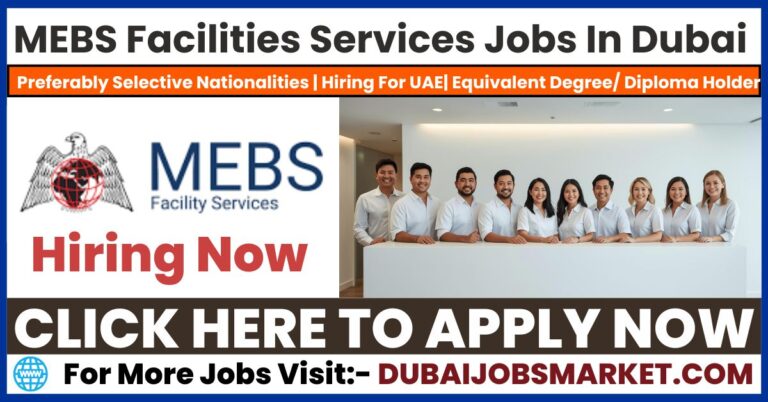 MEBS Facilities Services Careers in Dubai: Unlock Your Future in ...